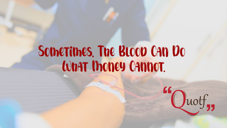 45+ Motivational Life Saving Blood Donation Quotes